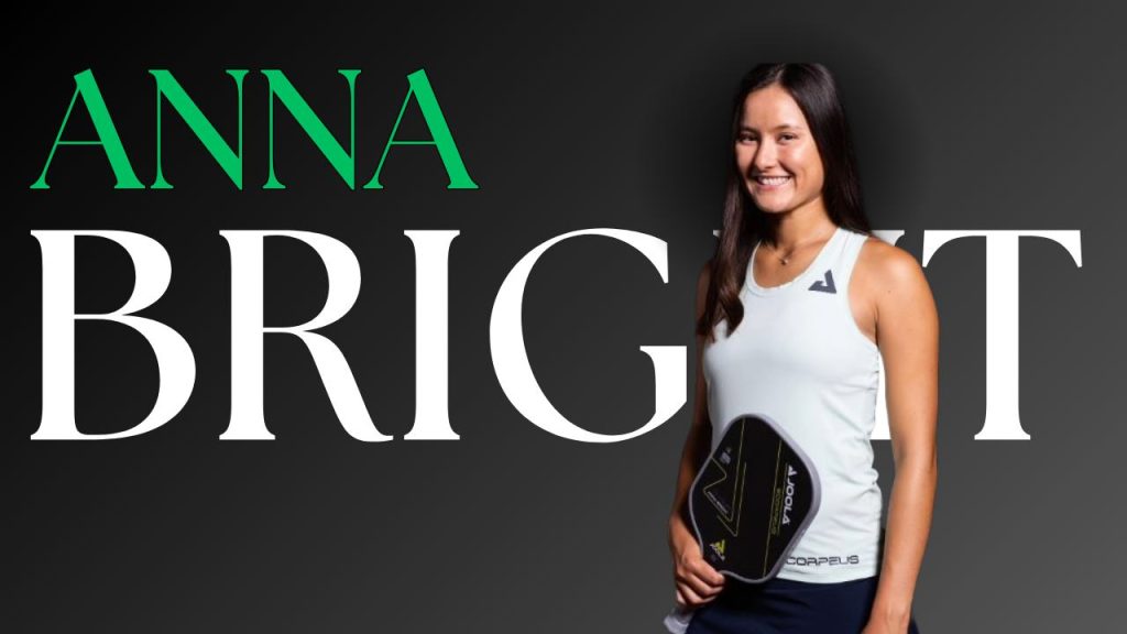 Anna Bright Pickleball: Age, Net Worth, Paddle, Career & Bio
